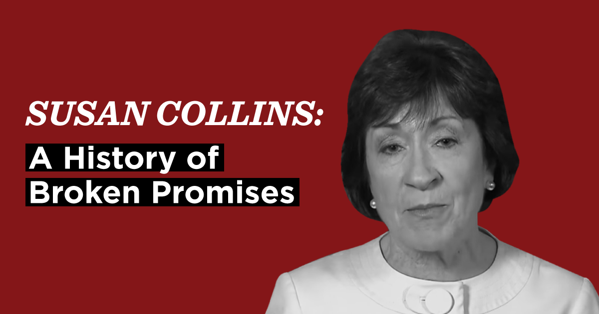 Susan Collins: A History of Broken Promises | Maine Democratic Party